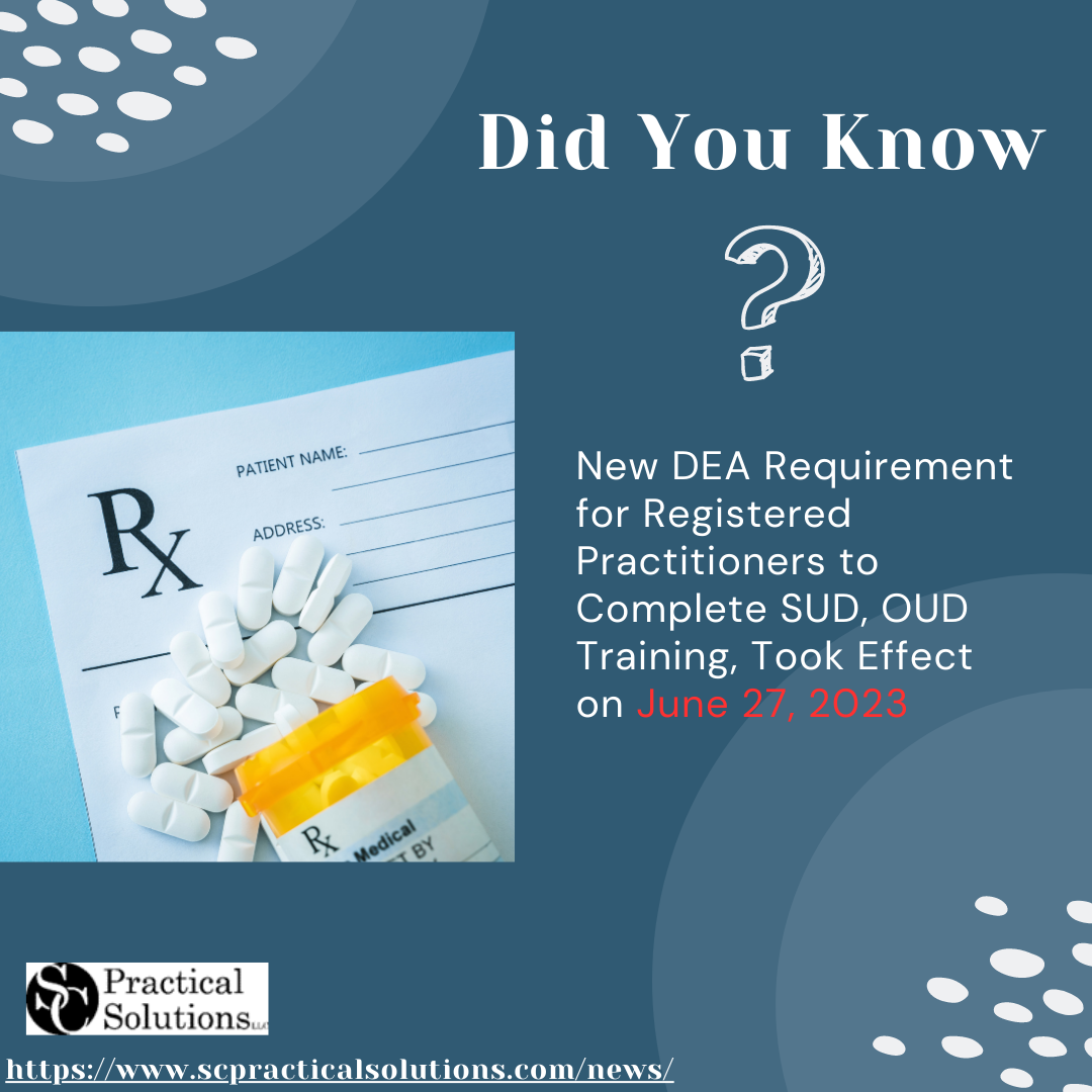 NEW DEA REQUIREMENT FOR REGISTERED PRACTITIONERS TO COMPLETE SUD, OUD ...